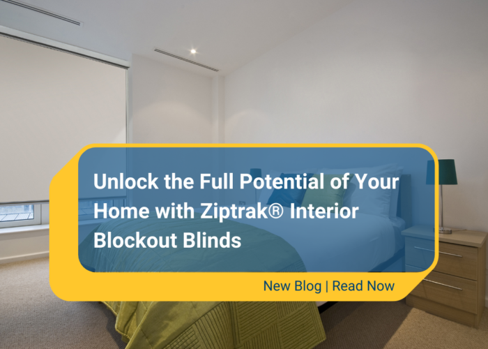 Unlock the Full Potential of Your Home with Ziptrak® Interior Blockout ...
